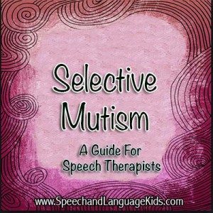 Selective Mutism Treatment: A Guide For Speech Therapists - Speech And ...