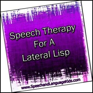 Speech Therapy for a Lateral Lisp - Speech and Language Kids