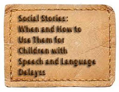 Social Stories: When and How to Use Them for Children with Speech and ...