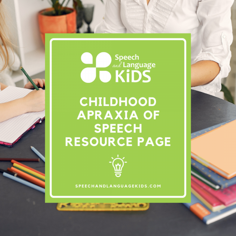 Childhood Apraxia of Speech: Treatment and Resources - Speech And ...