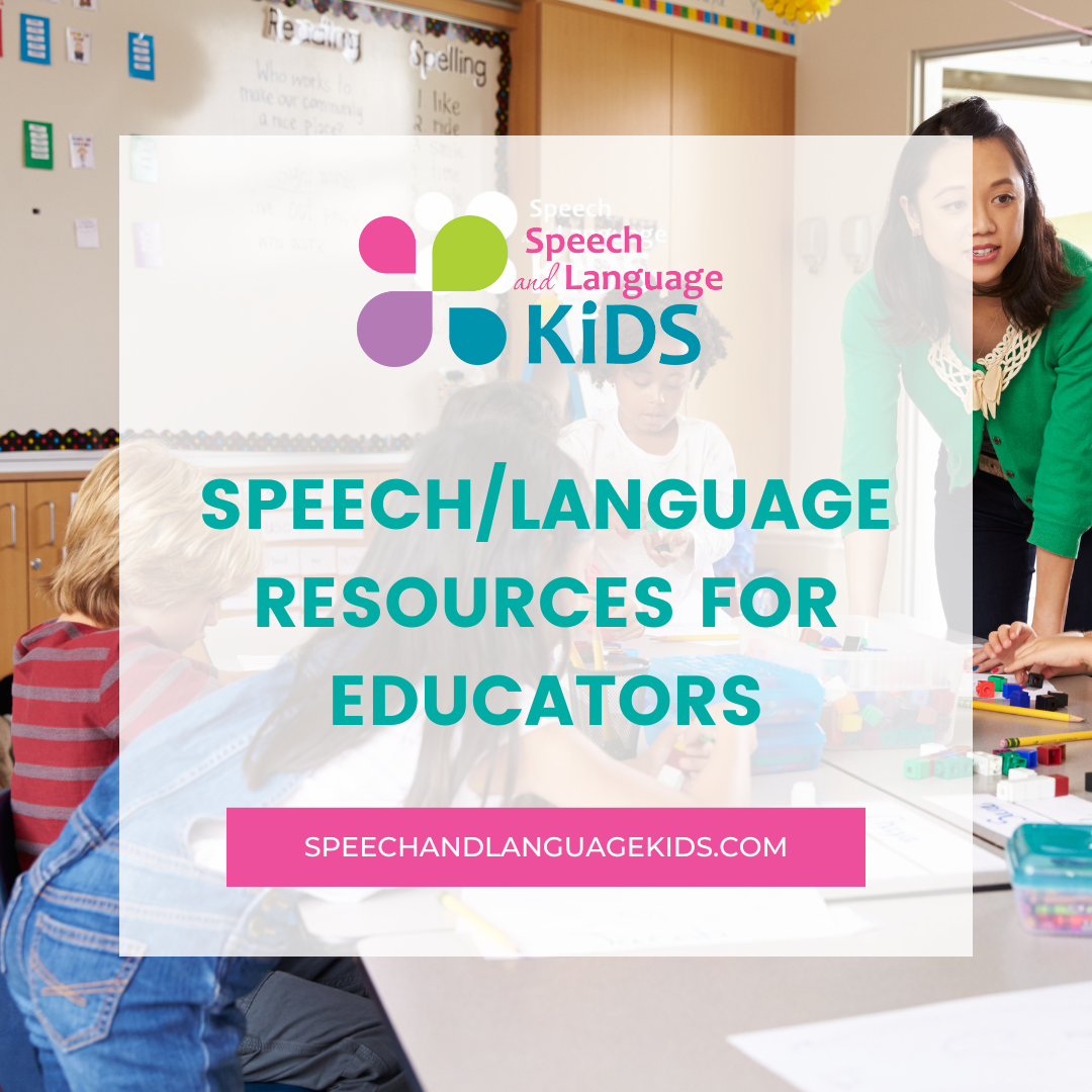 Resources for Educators - Speech And Language Kids